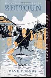 Zeitoun: Dave Eggers: 9780307399069: Books - Amazon.ca