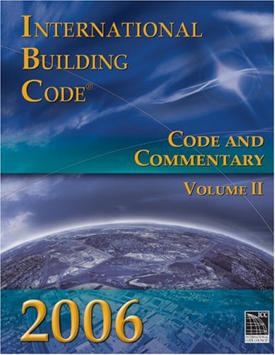 2006 International Building Code: Code & Commentary, Volume 1 ...