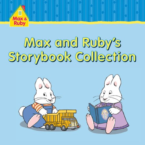 Max and Ruby: Max and Ruby's Storybook Collection : Key Porter Books: Books