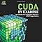 CUDA by Example: An Introduction to General-Purpose GPU Programming ...