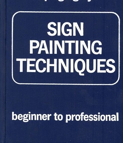 Sign Painting Techniques: Beginner to Professional: Gregory, Ralph ...