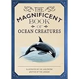 The Magnificent Book of Dinosaurs and Other Prehistoric Creatures ...
