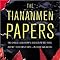 The Tiananmen Papers: Zhang, Liang, Nathan, Andrew J., Link, Perry ...