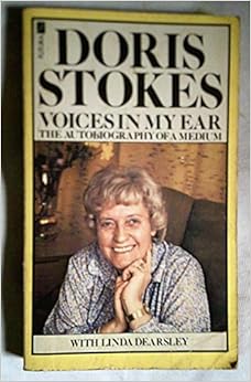 Voices In My Ear: Autobiography of a Medium: Amazon.co.uk: Stokes ...