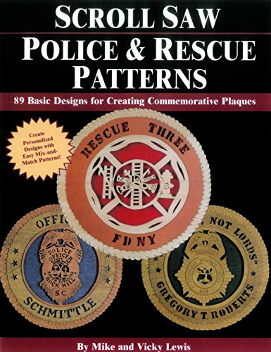 Scroll Saw Police & Rescue Patterns: 89 Basic Designs for Creating ...