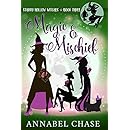 Magic & Mischief (Starry Hollow Witches Book 3) - Kindle edition by ...