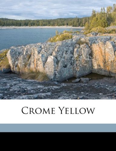 Crome yellow: 1894-1963, Huxley Aldous: 9781173211387: Amazon.com: Books