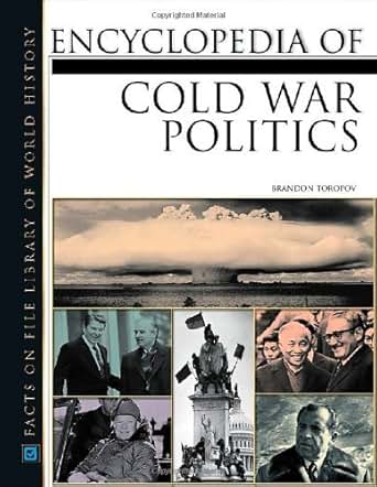 Encyclopedia of Cold War Politics (Facts on File Library of World ...
