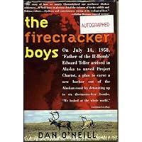 The Firecracker Boys: H-Bombs, Inupiat Eskimos, and the Roots of the ...