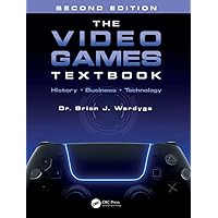 The Video Games Textbook: History • Business • Technology ...