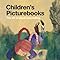 Children's Picturebooks: The Art of Visual Storytelling: Salisbury ...