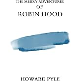 The Merry Adventures of Robin Hood: Howard Pyle: 9781591940432: Amazon ...