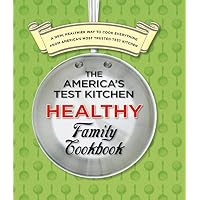 The America's Test Kitchen Family Cookbook: America's Test Kitchen ...