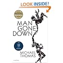 Man Gone Down: A Novel - Kindle edition by Michael Thomas. Literature ...