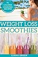 Weight Loss Smoothies: 95 Calorie Counted Smoothie Recipes For Weight ...