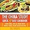 The China Study Quick & Easy Cookbook: Cook Once, Eat All Week with ...