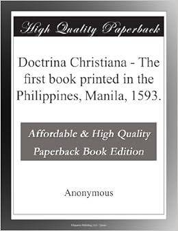 Doctrina Christiana - The first book printed in the Philippines, Manila ...