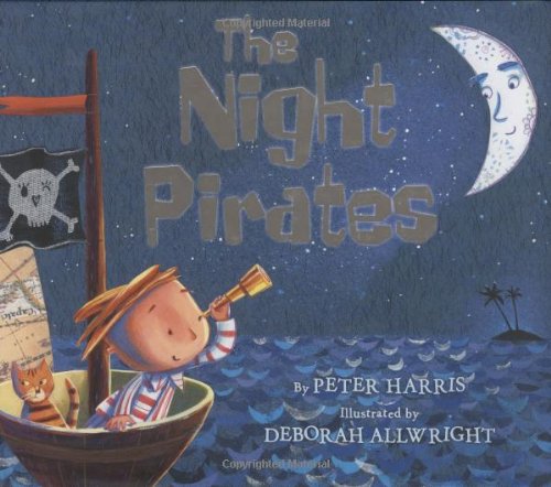 Night Pirates: Harris, Peter, Allwright, Deborah: 9780439799591: Amazon ...