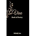 Amazon.com: Vine: Book of Poetry: 9780692127216: Lee, Melody: Books