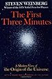 The First Three Minutes: A Modern View Of The Origin Of The Universe ...