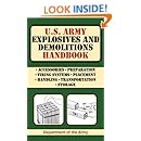 U.S. Army Explosives and Demolitions Handbook (US Army Survival): Army ...