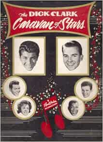 The Dick Clark Caravan of Stars Program: Dick Clark, Paul Anka, Duane ...