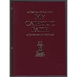 My Catholic Faith! (My Catholic Life! Series): Thomas, John Paul ...