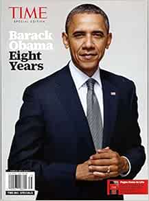 Time Magazine Special Edition Barack Obama President Eight Years 2017 ...