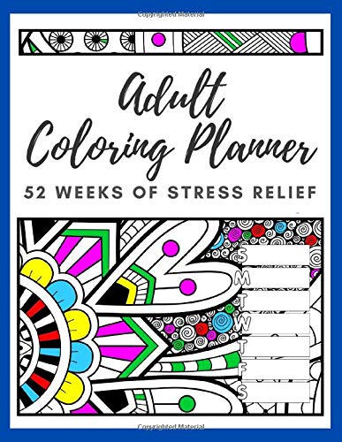 Amazon.com: Adult Coloring Planner: 52 Weeks of Stress Relief Planning ...