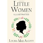 Little Women: The Original Classic Novel Featuring Photos from the Film ...