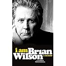 I am Brian Wilson: A Memoir: Brian Wilson, Ben Greenman, Fred Berman ...