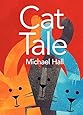 Cat Tale: Hall, Michael, Hall, Michael: 9780061915161: Amazon.com: Books