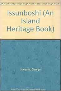 Issunboshi (An Island Heritage Book): George Suyeoka, Robert A. Spicer ...