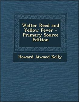 Buy Walter Reed and Yellow Fever Book Online at Low Prices in India ...