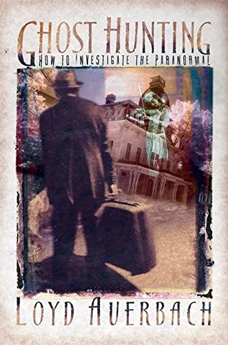 Amazon - Ghost Hunting: How to Investigate the Paranormal: Auerbach ...