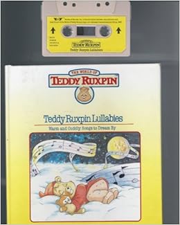 Amazon.com: Teddy Ruxpin Lullabies - Book and Cassette (Teddy Ruxpin ...