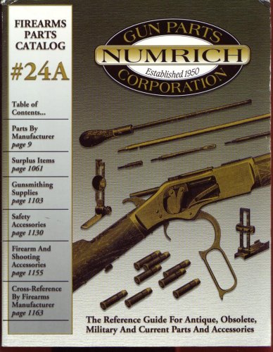 Firearms Parts Catalog #24A Numrich Gun Parts Corporation 2002 (The ...