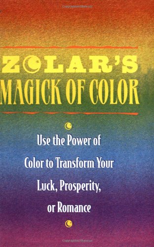 Amazon.com: Zolar's Magick of Color: Use the Power of Color to ...