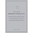 4 A.M. Breakthrough: Unconventional Writing Exercises That Transform ...