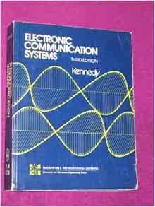 Electronic Communication Systems, Third Edition: George Kennedy ...