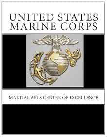 United States Marine Corps: Martial Arts Center of Excellence ...