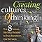Creating Cultures of Thinking: The 8 Forces We Must Master to Truly ...