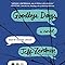 Amazon.com: Goodbye Days (9781524709457): Zentner, Jeff, Crouch ...
