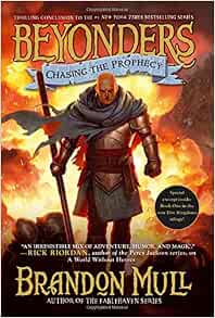 Chasing the Prophecy (3) (Beyonders): Mull, Brandon: 9781416997979 ...