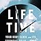Life Time: Your Body Clock and Its Essential Roles in Good Health and ...