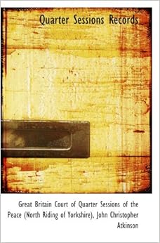 Quarter Sessions Records: Amazon.co.uk: Britain Court of Quarter ...