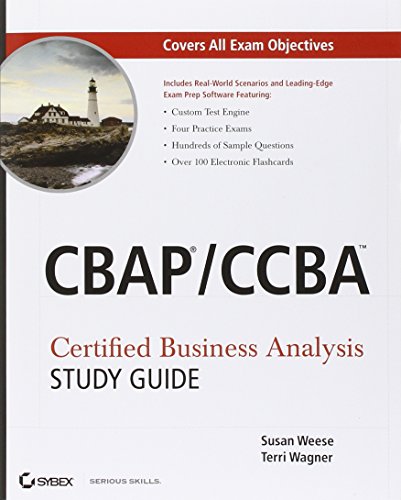 CBAP / CCBA Certified Business Analysis Study Guide: Weese, Susan ...