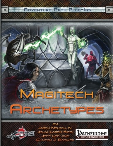 Magitech Archetypes: Games, Legendary, Nelson, Jason, Jolly, N., Sieg ...