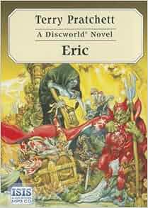 Eric (Discworld Novels (Audio)): Terry Pratchett: 9780753140321: Amazon.com: Books