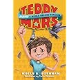 Teddy Mars Book #1: Almost a World Record Breaker (Teddy Mars, 1 ...
